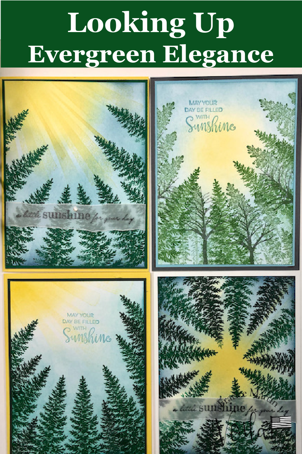 Looking Up Technique with Evergreen Elegance - Frenchie Stamps