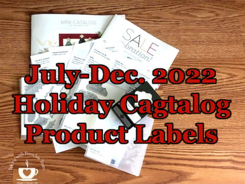 Labels to organize your Stampin’Up!® products in the 2022 Holiday ...
